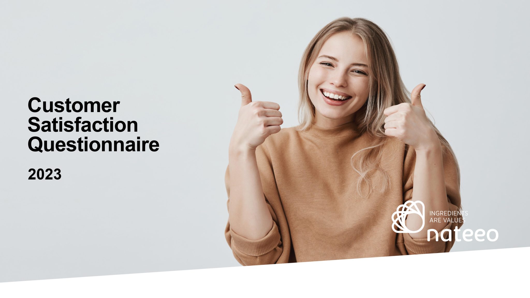 CUSTOMER SATISFACTION SURVEY 2022: IMPROVED EVALUATION OF NATEEO PRODUCTS AND SERVICES - Nateeo